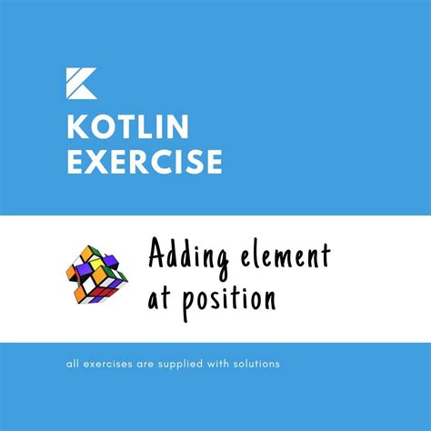 We Can Add An Element At A Specific Position To A Mutable List Using The Add Method Kt Academy