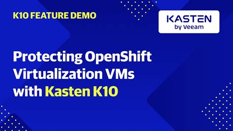 Red Hat OpenShift Backup Datenresilienz Mit Kasten K10