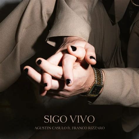 Agustín Casulo And Franco Rizzaro Sigo Vivo Lyrics Genius Lyrics