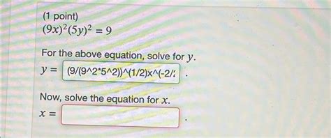 Solved 1 ﻿point 9x 2 5y 2 9for The Above Equation Solve