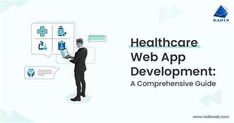 Healthcare Web Application Development A Comprehensive Guide