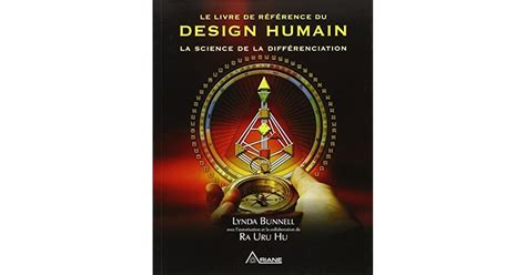 Le Livre De Référence Du Design Humain La Science De La