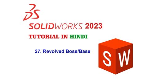 Solidworks Tutorial In Hindi 27 Revolved Boss Base YouTube