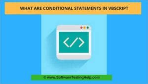 What Are Conditional Statements In VBScript