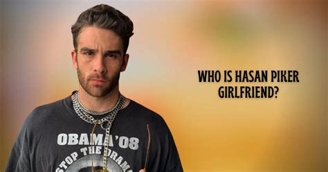 Who Is Hasan Piker Girlfriend He Is Rumored To Date Pokimane In 2022