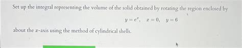 Solved Set Up The Integral Representing The Volume Of The
