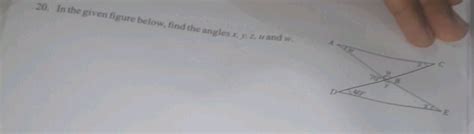 20 In The Given Figure Below Find The Angles StudyX