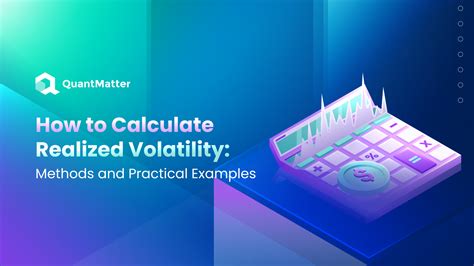 How To Calculate Realized Volatility Methods And Practical Examples