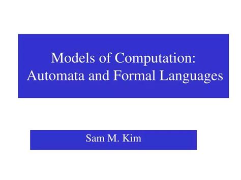 Ppt Models Of Computation Automata And Formal Languages Powerpoint