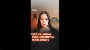 How Ice Uses Facial Recognition In The Streets Digital Dilemma The