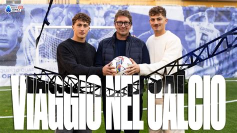 Viaggio Nel Calcio Episodio 2 La Storia Dei Fratelli Esposito Youtube