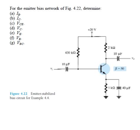 Solved For The Emitter Bias Network Of Fig 4 22 Determine
