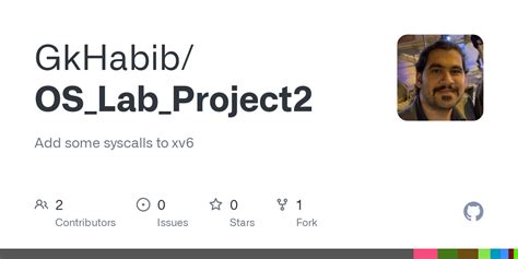 github gkhabib os lab project2 add some syscalls to xv6