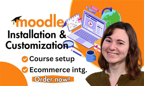 Develop Moodle Lms Install And Customize Moodle Lms Online Course By Lucywilliamspro Fiverr