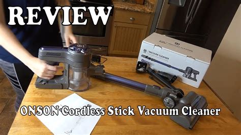 Onson Cordless Stick Vacuum Cleaner Review 2021 Youtube