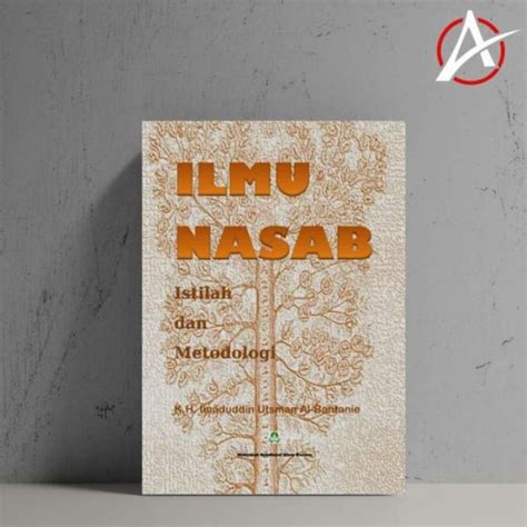 Jual Ready Ilmu Nasab Istilah Dan Metodologi Kh Imaduddin Utsman Al Di Seller Noelle
