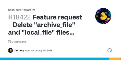 Feature Request Delete Archivefile And Localfile Files After They Did Their Job · Issue