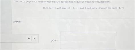 Solved Construct A Polynomial Function With The Stated