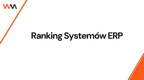 Najlepsze Systemy Erp Ranking 13 Programów Erp 2025