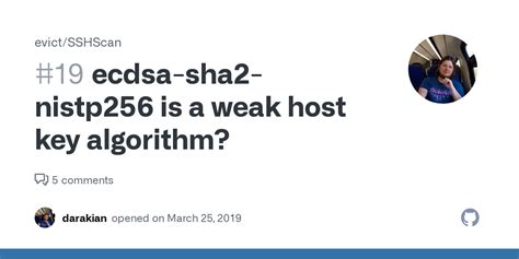 Ecdsa Sha2 Nistp256 Is A Weak Host Key Algorithm Issue 19 Evict