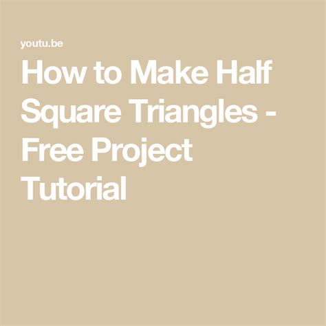 How To Make Half Square Triangles Free Project Tutorial Half Square Triangles Tutorial Half