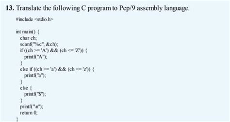 [solved] 13 translate the following c program to solutioninn
