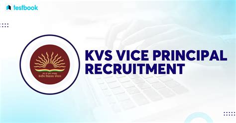 Kvs Vice Principal Notification 2025 524 Vacancies Exam Dates