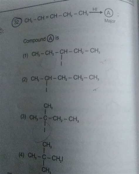 32 Ch3 −ch Ch−ch2 −ch3 Hi A Compound A Is Filo
