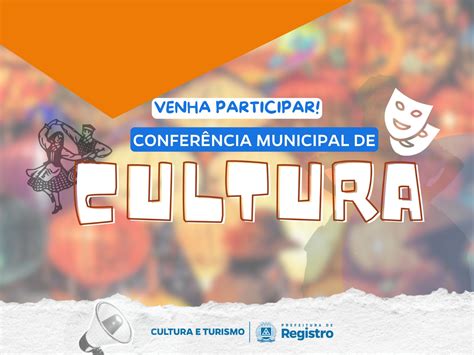 Prefeitura Convida População Para Conferência Municipal De Cultura Que