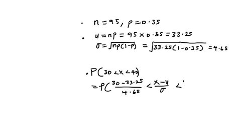 solved x is a binomial random variable with n 95 and p 0 35 a