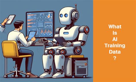 What Is Ai Training Data Learn The Role Of Ai Training Data