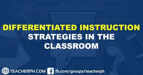 Differentiated Instruction Strategies In The Classroom Teacherph