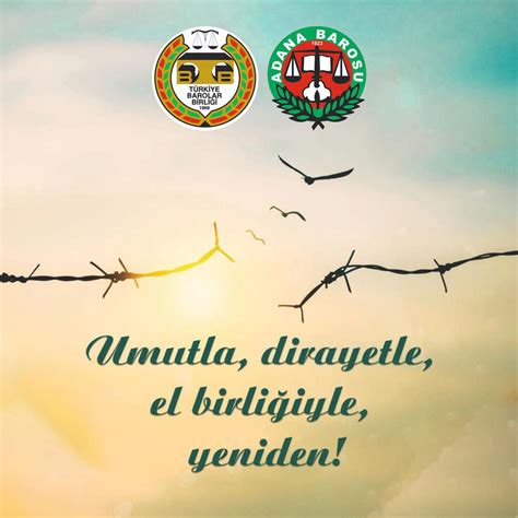 UMUTLA DİRAYETLE EL BİRLİĞİYLE YENİDEN ADANA BAROSU