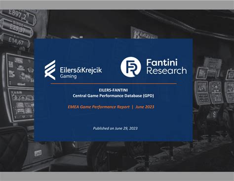 EILERS FANTINI EMEA Game Performance Report June 23 Eilers
