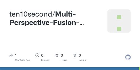 Github Ten10secondmulti Perspective Fusion Dataset