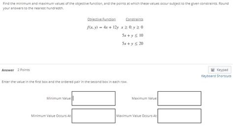 Solved Find The Minimum And Maximum Values Of The Objective Chegg