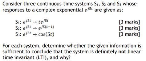 solved consider three continuous time systems s1 s2 and s3