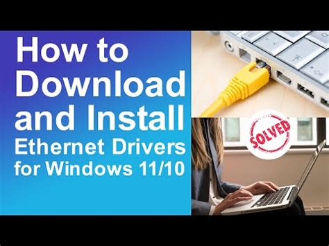 How to Download Install Ethernet Drivers for Windows 11 10 mới nhất