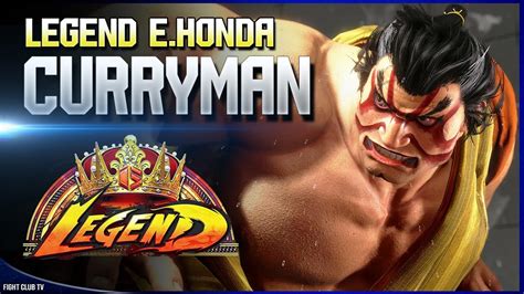 SF6 Curryman E Honda Street Fighter 6 YouTube