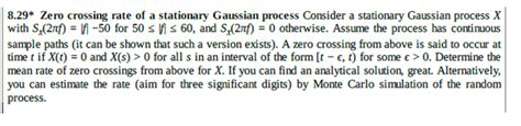Solved Zero Crossing Rate Of A Stationary Gaussian Chegg