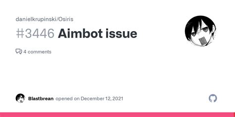 aimbot issue · issue 3446 · danielkrupinski osiris · github