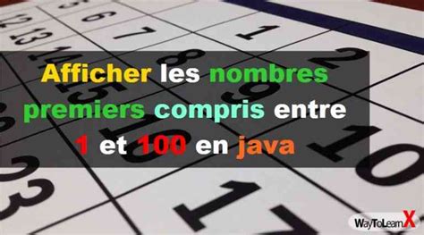 Verifier Si Un Nombre Est Premier En Java Waytolearnx