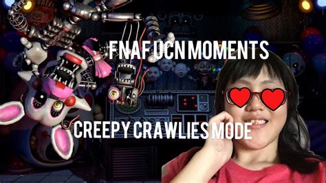 Fnaf Ucn Moments Creepy Crawlies Mode Youtube