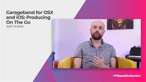Garageband For Osx And Ios Producing On The Go Soundcollective Online