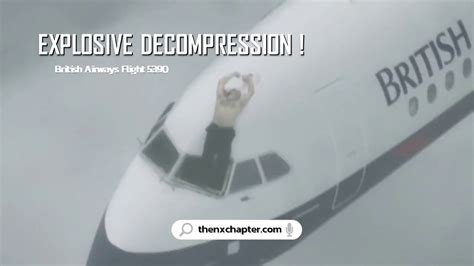 ย้อนเหตุการณ์กัปตันถูกดูดออกนอกหน้าต่าง เที่ยวบิน British Airways 5390 The Nx Chapter