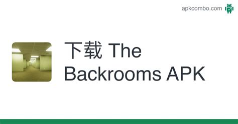 The Backrooms Apk Android Game