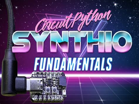 Synthesizer Fundamentals Audio Synthesis With Circuitpython Synthio