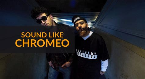 Funk Lordz How To Sound Like Chromeo