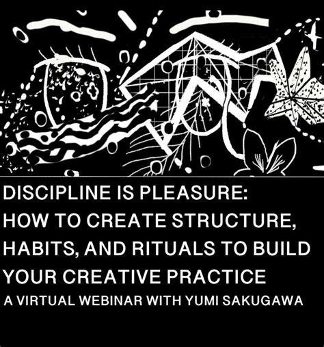 Discipline Is Pleasure How To Create Structure Habits And Rituals To