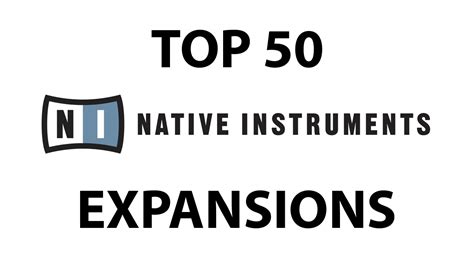 Top 50 Native Instruments Expansions Millennial Mind Sync